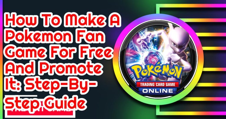 How To Make A Pokemon Fan Game For Free And Promote It Step By Step Guide